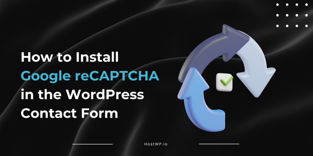 How To Install reCAPTCHA in WordPress (Easy Method) - 2025